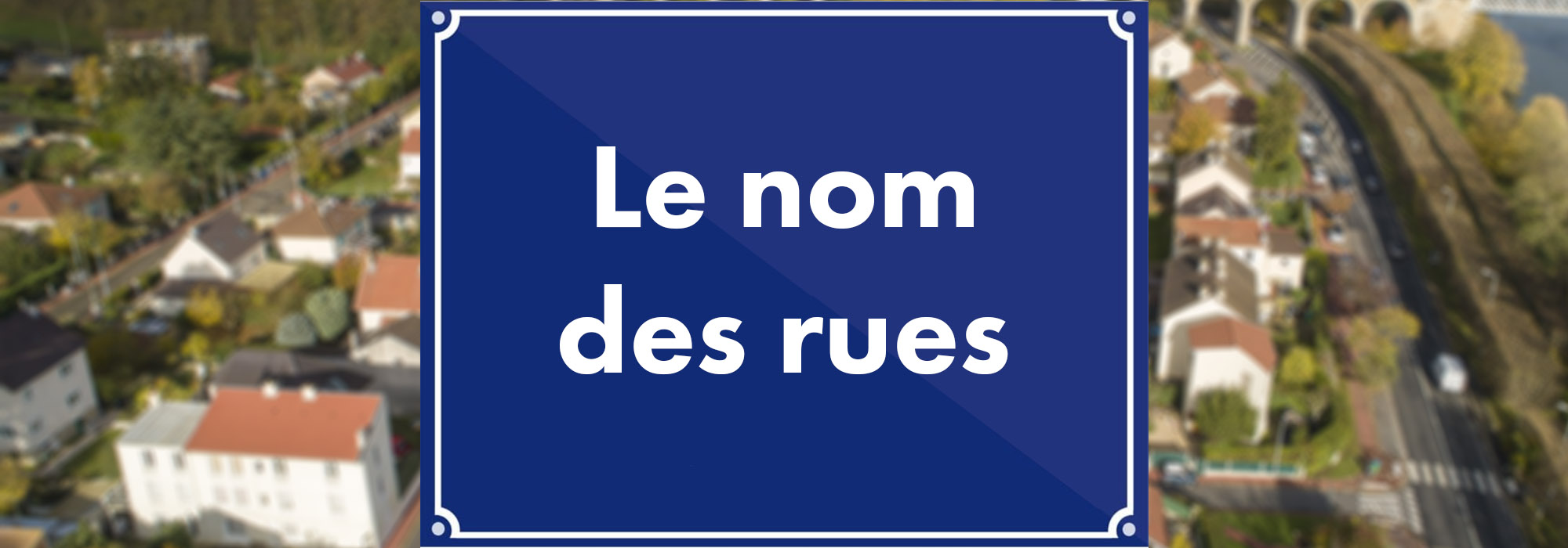 Le nom des rues - Le Pecq
